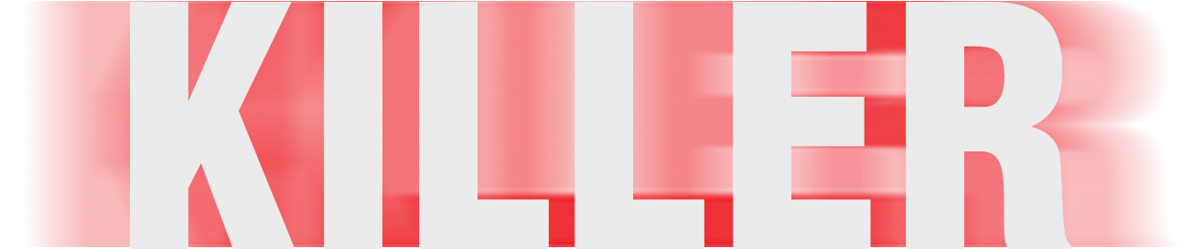 KILLER – Sansperf Productions, LLC